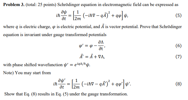 Solved Problem 3. (total: 25 points) Schrödinger equation in | Chegg.com