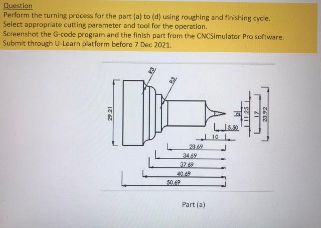 Solved Question Perform the turning process for the part (a) | Chegg.com