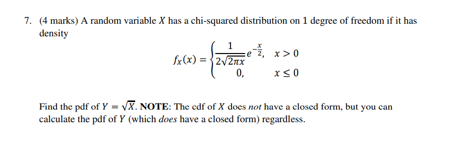 Solved 7. (4 marks) A random variable X has a chi-squared | Chegg.com