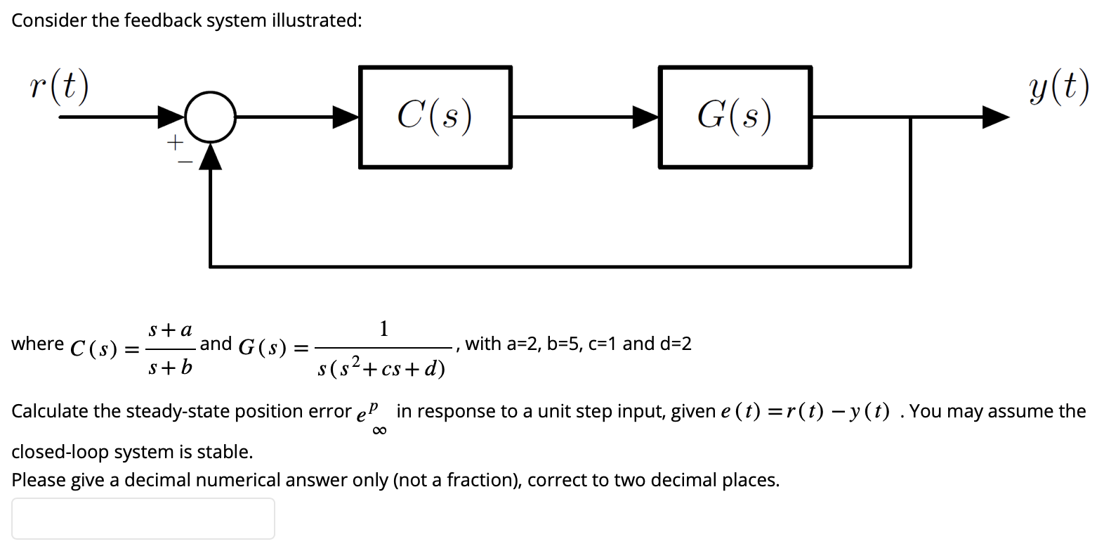 Solved Consider the feedback system illustrated: where | Chegg.com
