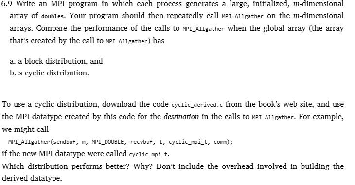 Solved 6 9 Write An Mpi Program In Which Each Process