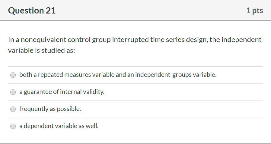 Solved Question 21 1 pts In a nonequivalent control group | Chegg.com