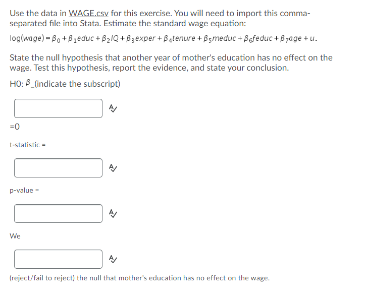 Use the data in WAGE.cSV for this exercise. You will | Chegg.com