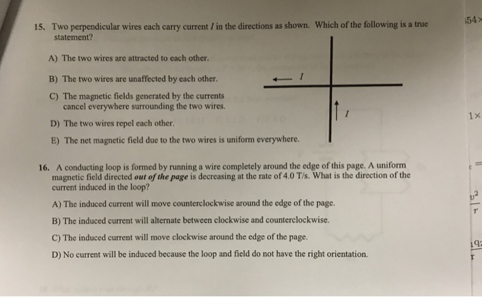 Solved 54x 15. Two perpendicular wires each carry current / | Chegg.com