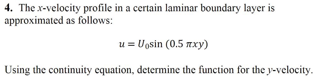 Solved 4. The x-velocity profile in a certain laminar | Chegg.com