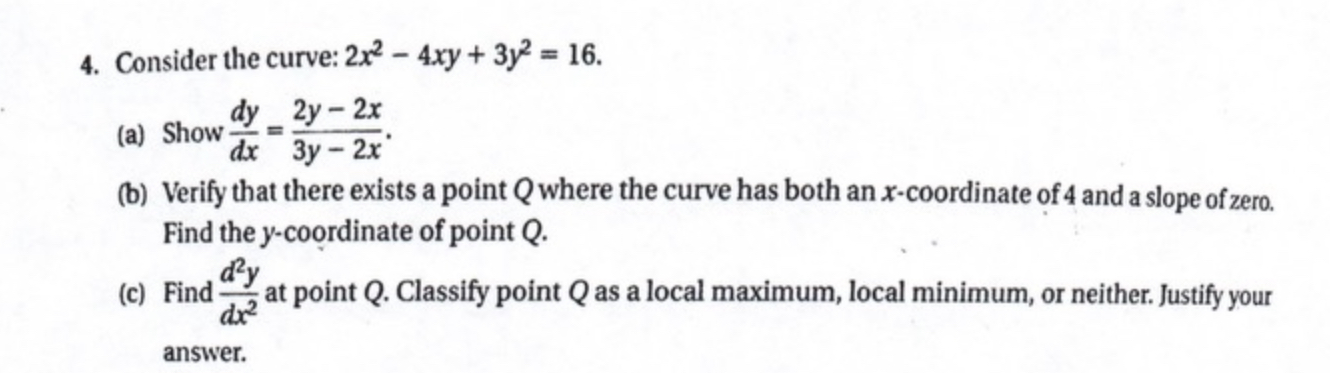 Solved Consider the curve: 2x2-4xy+3y2=16.(a) ﻿Show | Chegg.com