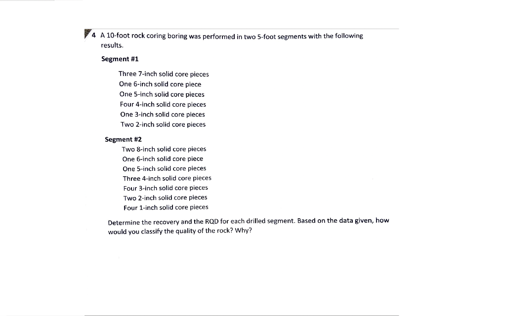 Solved 4 A 10-foot rock coring boring was performed in two | Chegg.com