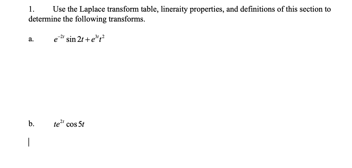 Solved 1. Use the Laplace transform table, lineraity | Chegg.com