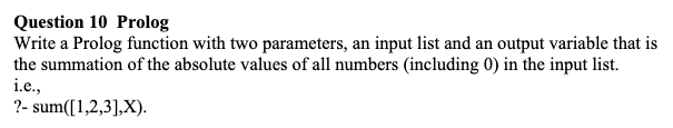Question 10 Prolog Write a Prolog function with two | Chegg.com