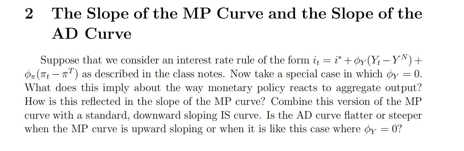 2 The Slope of the MP Curve and the Slope of the AD | Chegg.com
