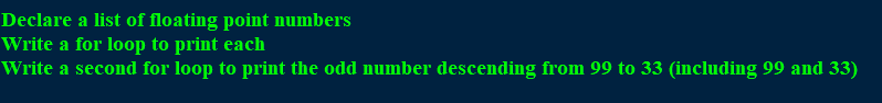Solved Declare a list of floating point numbers Write a for | Chegg.com