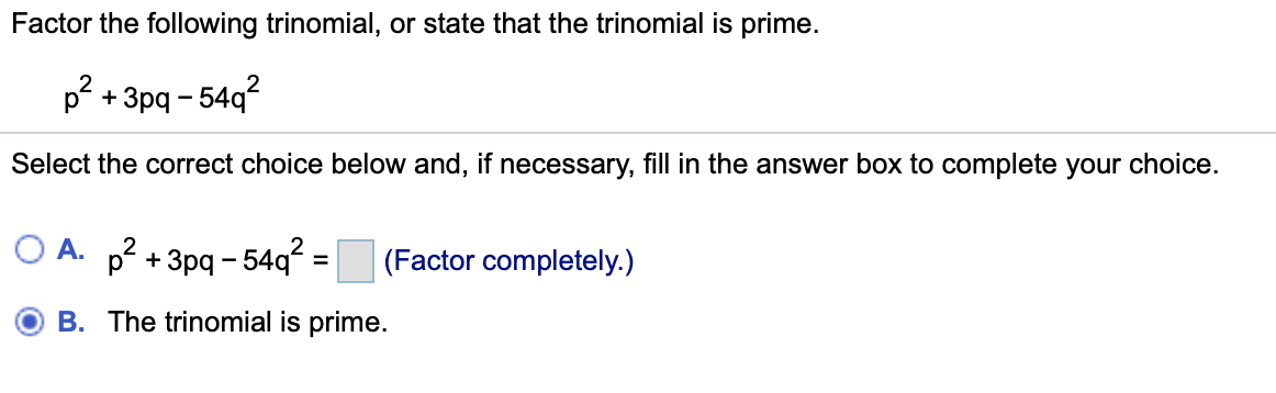 Solved Factor the following trinomial, or state that the | Chegg.com