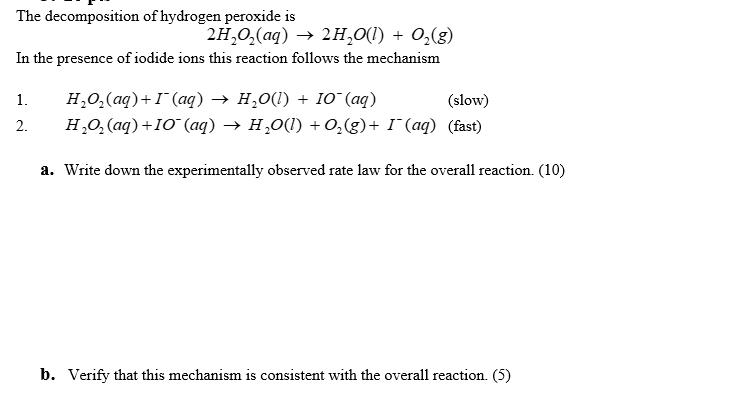 Solved The decomposition of hydrogen peroxide is 2H2O2(aq) → | Chegg.com