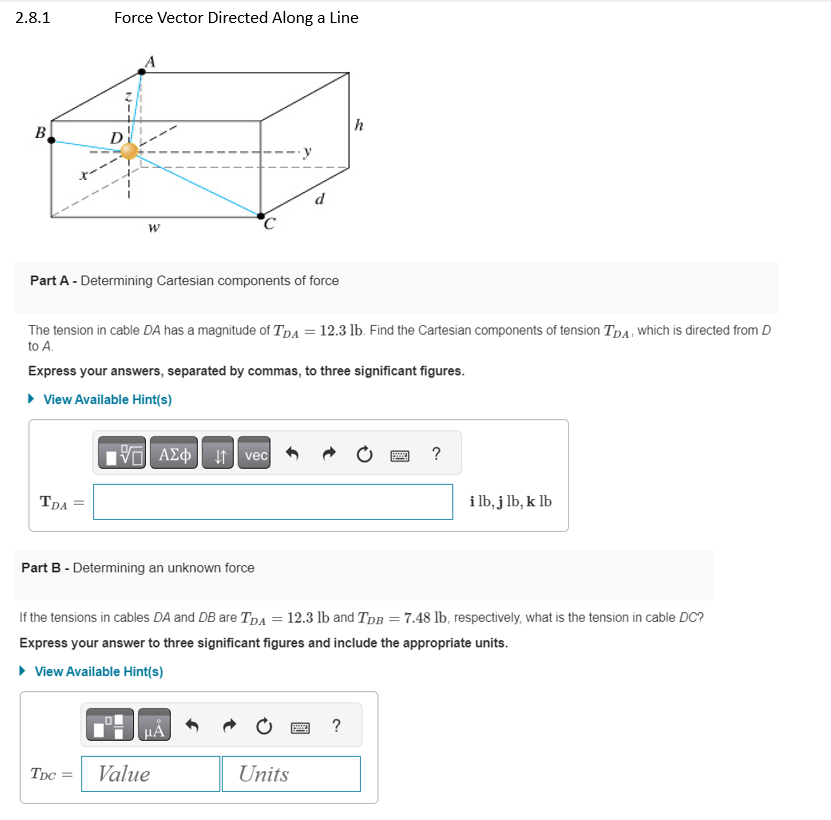 Solved 2.8.1Force Vector Directed Along a LinePart A - | Chegg.com
