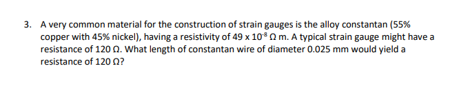 Solved 3. A very common material for the construction of | Chegg.com