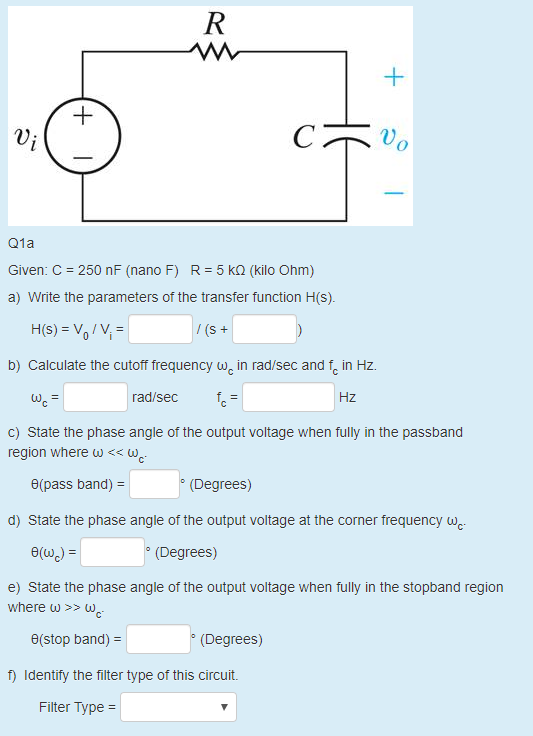 Solved Q1a Given: C = 250 nF (nano F) R = 5 kΩ (kilo Ohm) | Chegg.com