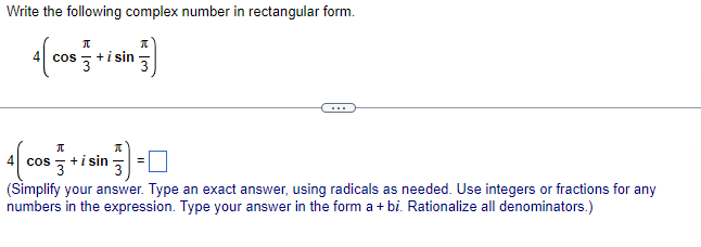 Solved Write the following complex number in rectangular | Chegg.com