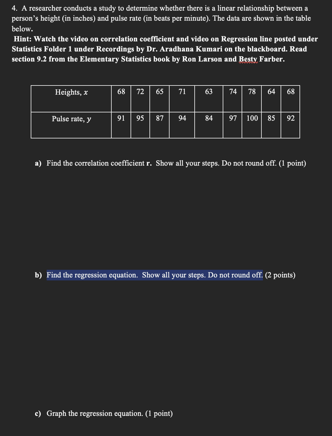 Solved A researcher conducts a study to determine whether | Chegg.com