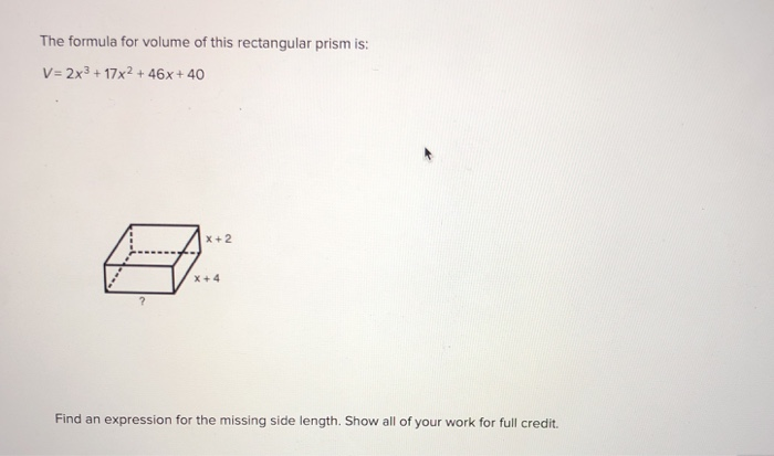 Solved The formula for volume of this rectangular prism is: | Chegg.com