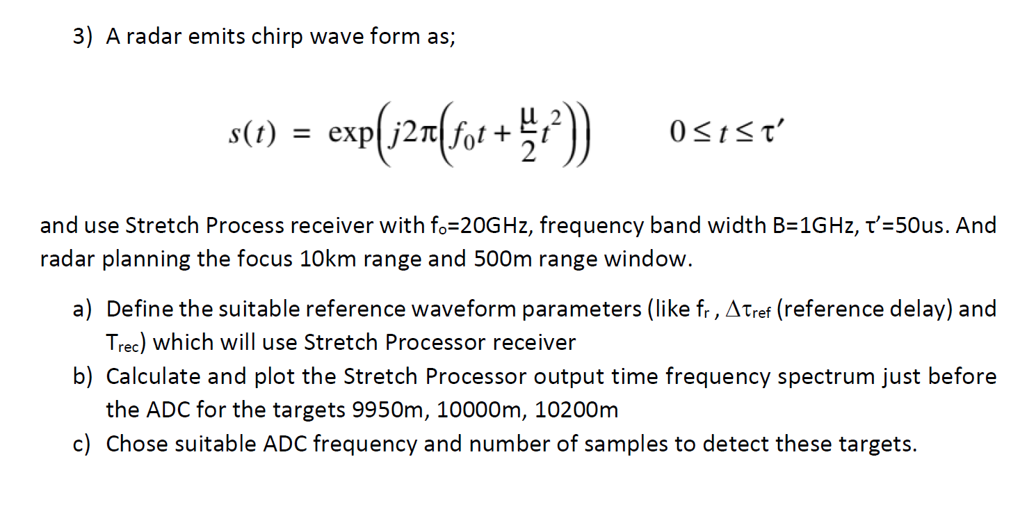 3) A radar emits chirp wave form as; | Chegg.com