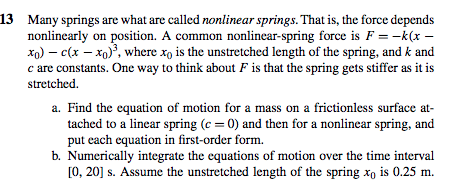 Solved 13 Many springs are what are called nonlinear | Chegg.com