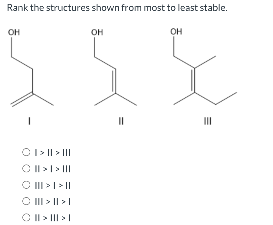Solved Rank the structures shown from most to least stable. | Chegg.com