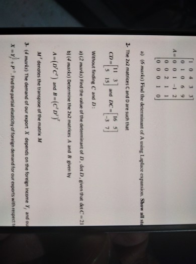 Solved 1 0 4 3 37 0 1 0 6 9 A=001 -12 0 0 2 1 0 0 0 1 0 a) | Chegg.com