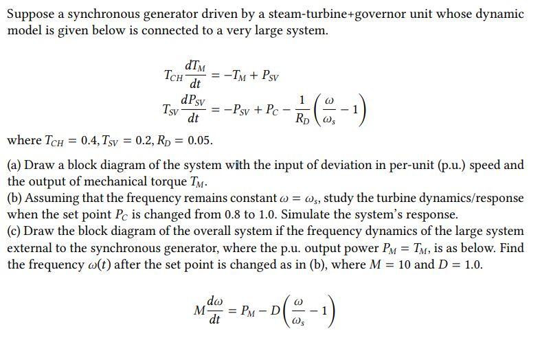 Solved Suppose a synchronous generator driven by a | Chegg.com