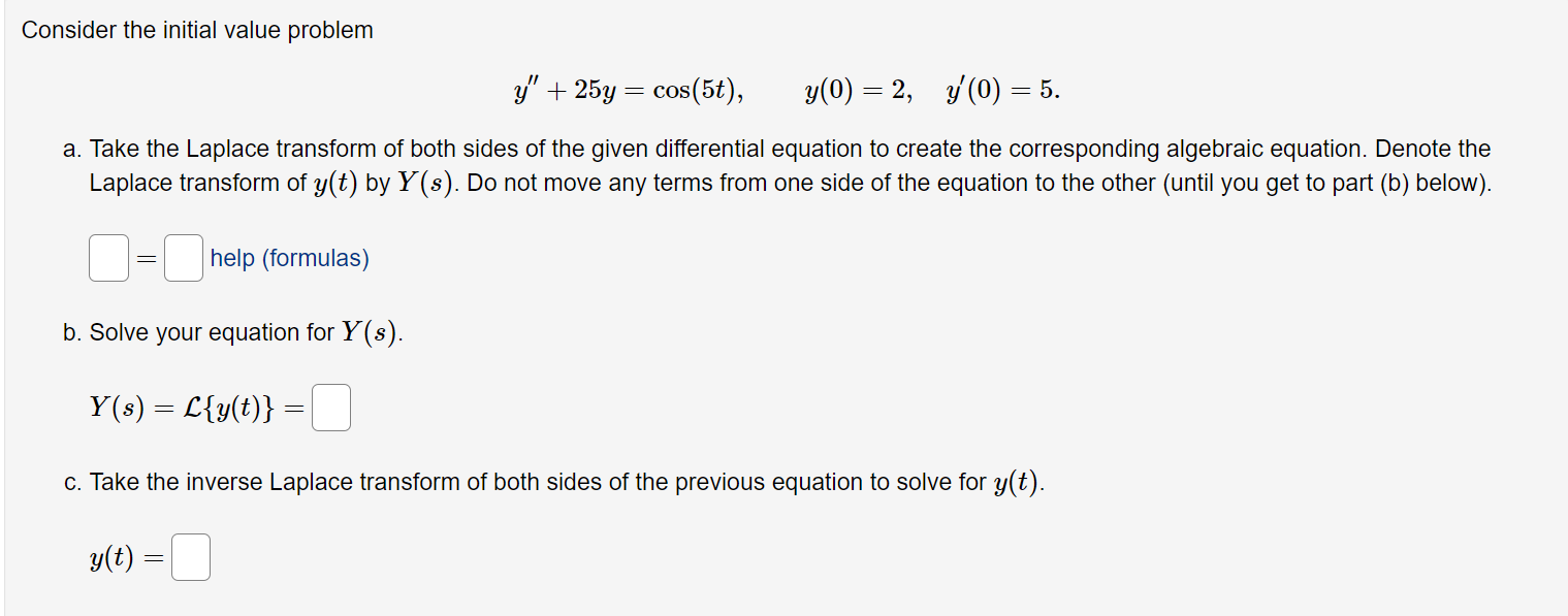 Solved Consider the initial value problem y" + 25y = | Chegg.com