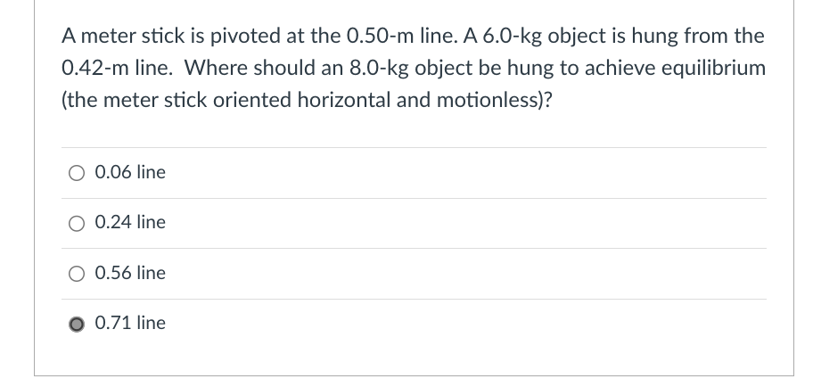 Solved A meter stick is pivoted at the 0.50−m line. A 6.0−kg | Chegg.com