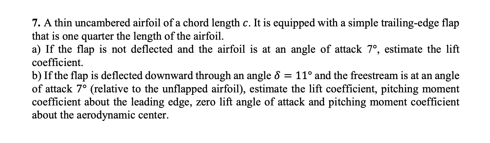 Solved 7. A thin uncambered airfoil of a chord length c. It | Chegg.com