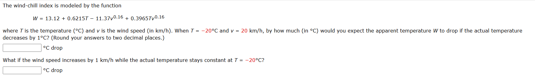 Solved The wind-chill index is ﻿modeled by ﻿the | Chegg.com