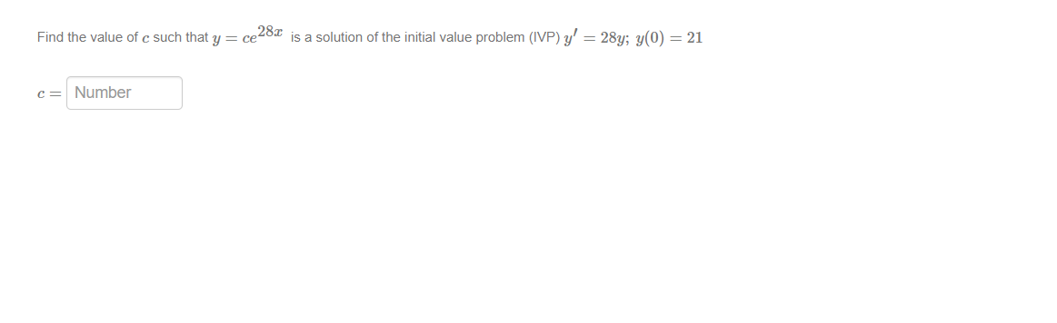 Solved Find the value of c such that y = ce 28x is a | Chegg.com