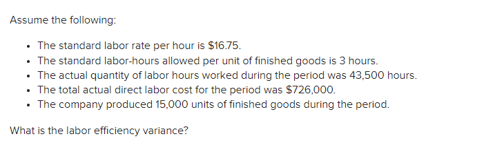 Solved Assume the following: • The standard labor rate per | Chegg.com