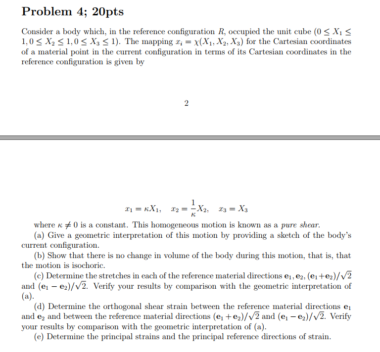 Solved Problem 4; 20pts Consider a body which, in the | Chegg.com