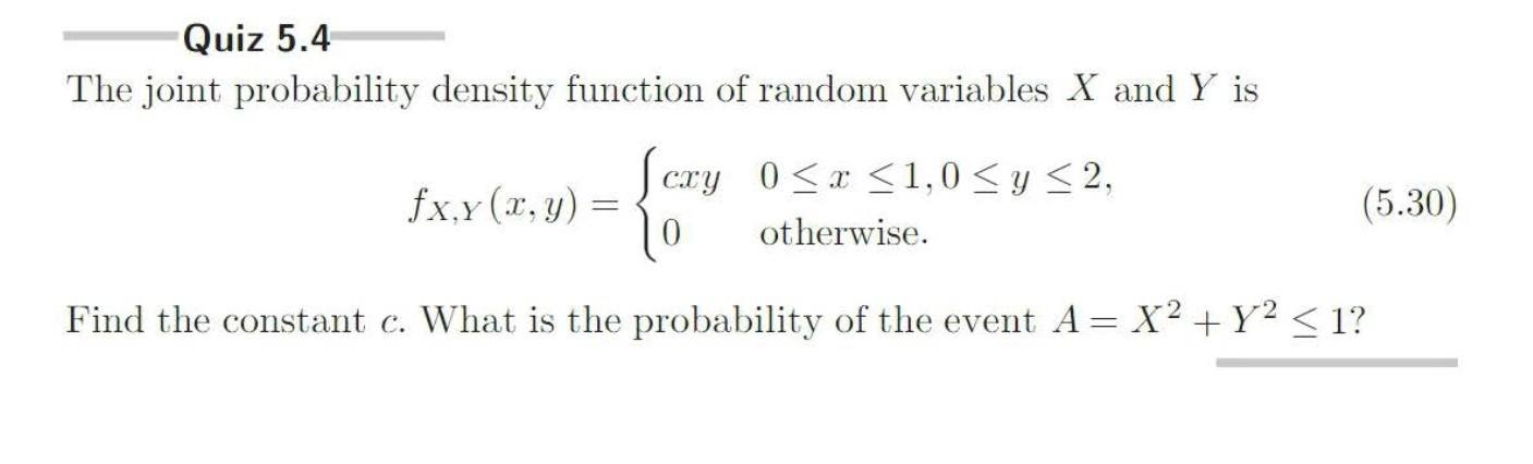 Solved Quiz 5.4 The joint probability density function of | Chegg.com
