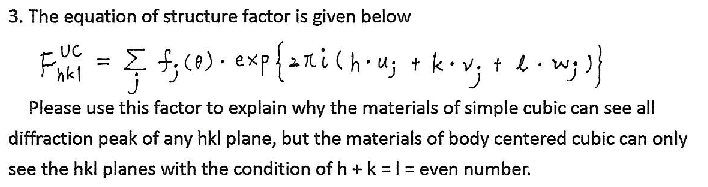 Solved 3. The equation of structure factor is given below | Chegg.com