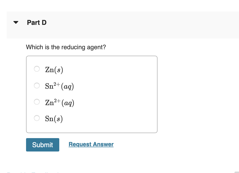 Solved Consider the reaction Zn(s)+Sn2+(aq)→Zn2+(aq)+Sn(s) | Chegg.com
