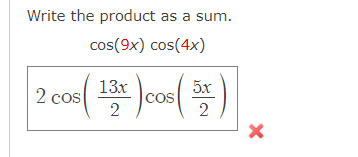 Solved Write the product as a sum. cos(9x) cos(4x) 2 com | Chegg.com