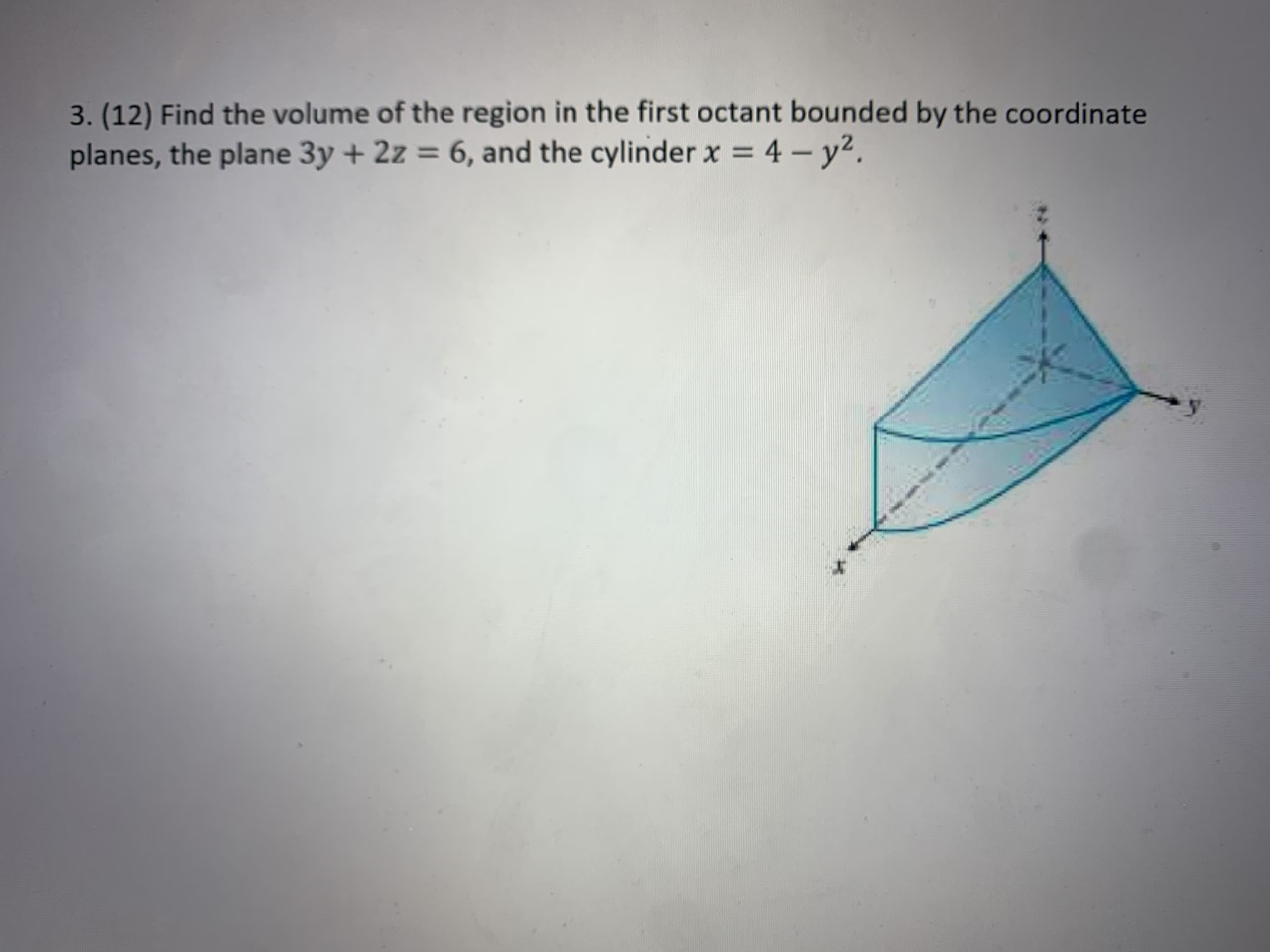 Solved Find the volume of the region in the first octant | Chegg.com