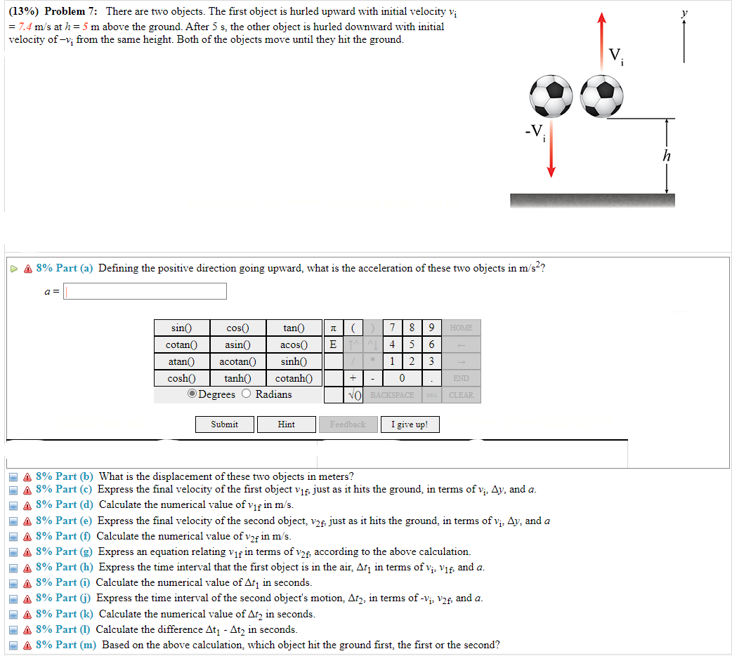 Solved (13%) Problem 7: There are two objects. The first | Chegg.com