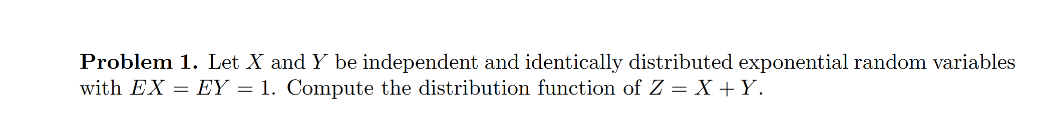 Solved Problem 1. Let X and Y be independent and identically | Chegg.com