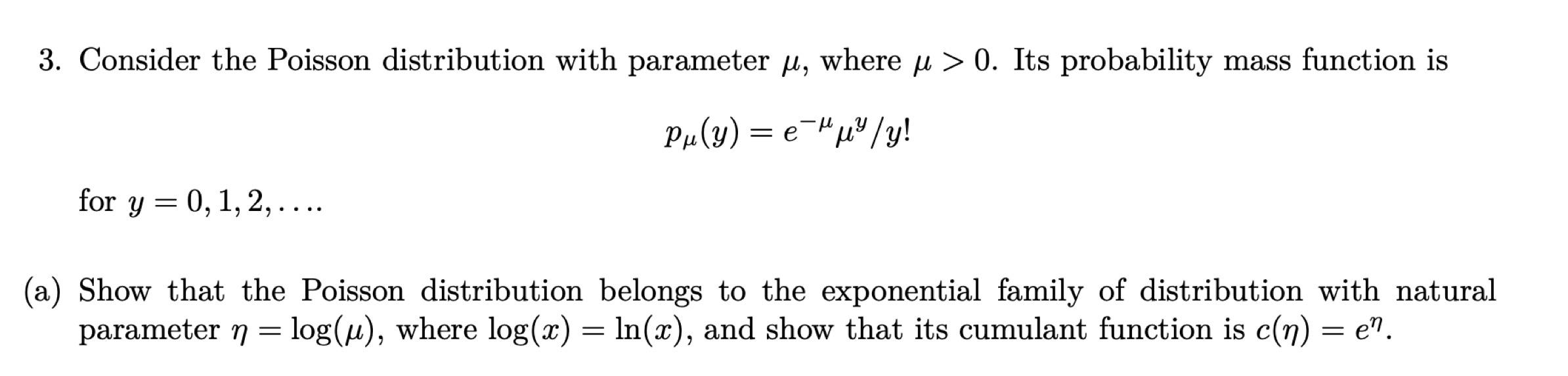 Solved 3. Consider the Poisson distribution with parameter , | Chegg.com