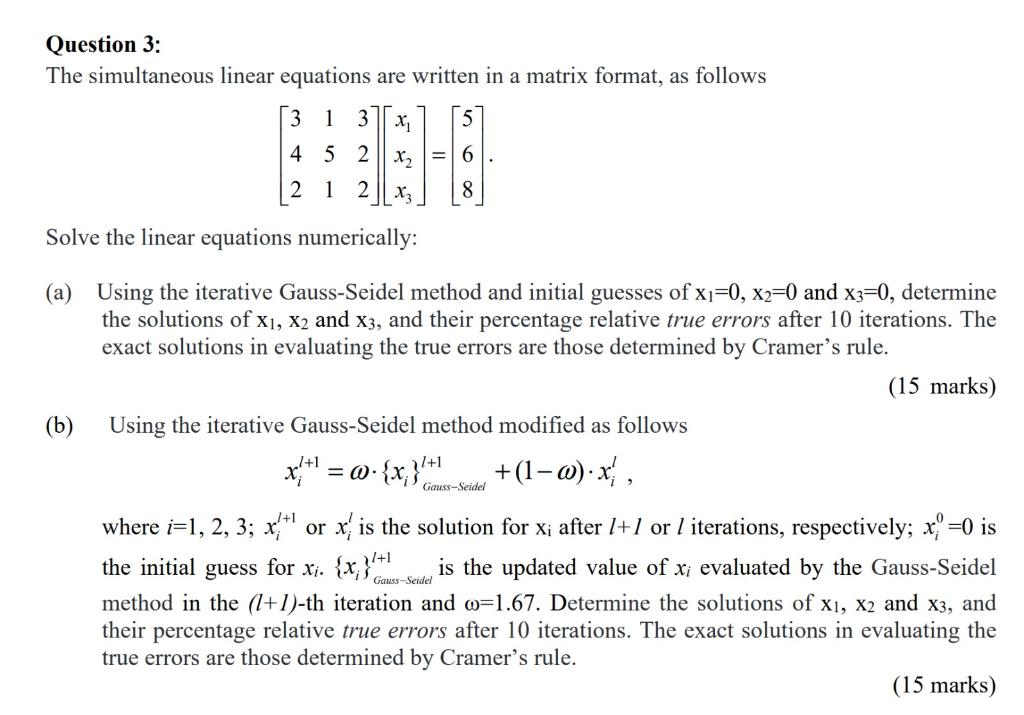 Solved Question 3: The simultaneous linear equations are | Chegg.com