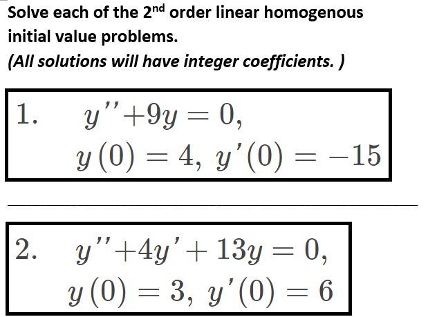 Solved Solve each of the 2nd order linear homogenous initial | Chegg.com