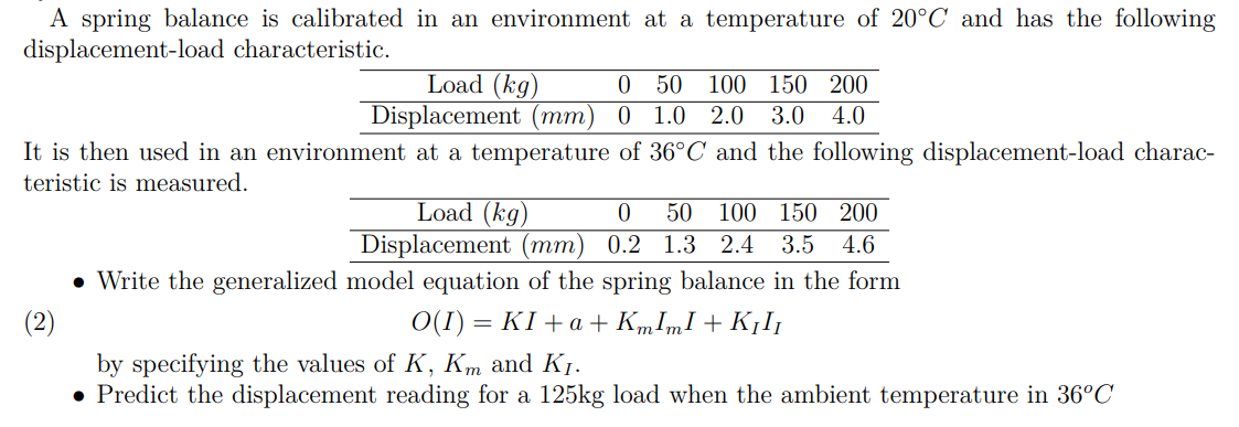 Solved A spring balance is calibrated in an environment at a | Chegg.com