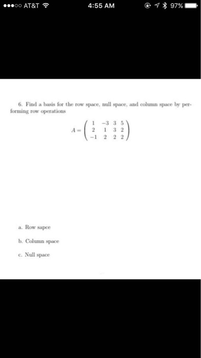 Solved Find a basis for the row space, null space, and | Chegg.com