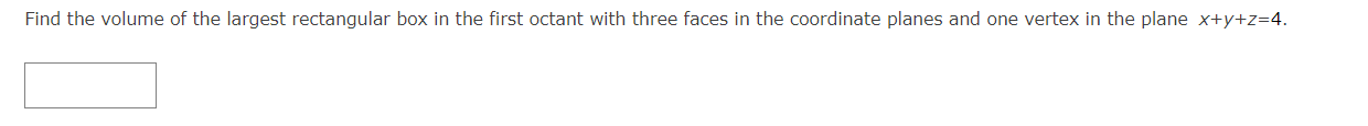 Solved Find the volume of the largest rectangular box in the | Chegg.com