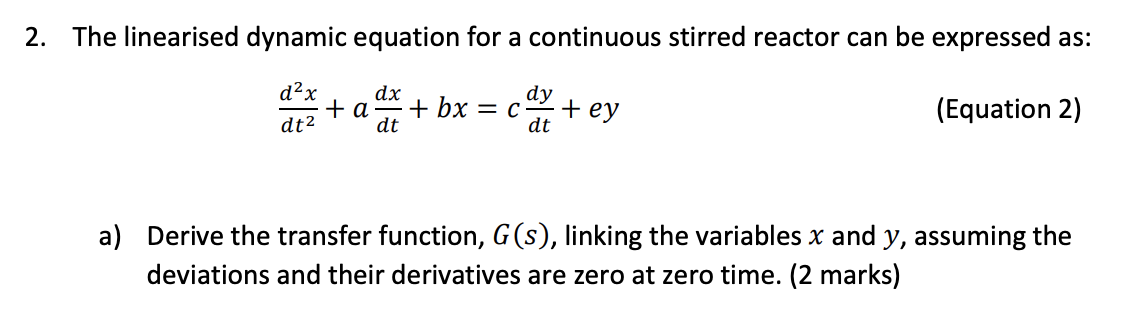 Solved 2. The linearised dynamic equation for a continuous | Chegg.com