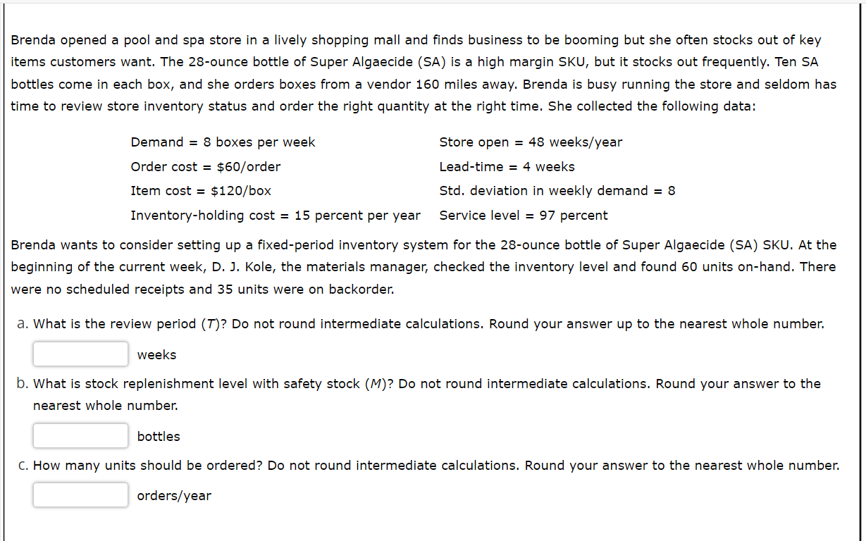 Brenda opened a pool and spa store in a lively | Chegg.com